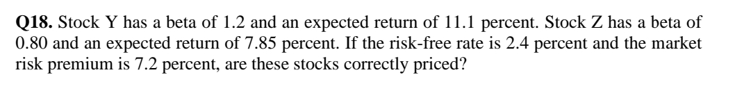 Solved Q18. ﻿Stock Y has a beta of 1.2 ﻿and an expected | Chegg.com