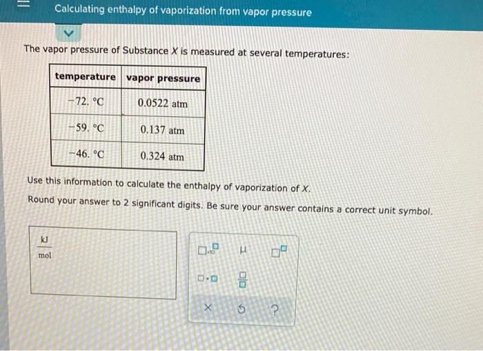 Solved Calculating enthalpy of vaporization from vapor | Chegg.com