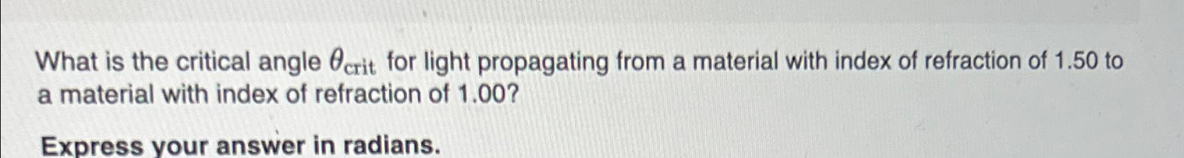 Solved What is the critical angle θcrit ﻿for light | Chegg.com