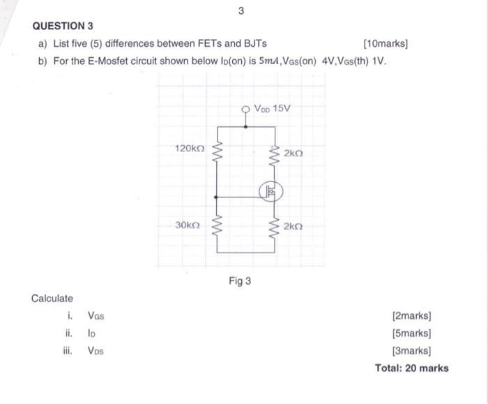 Solved QUESTION 3 a) List five (5) differences between FETS | Chegg.com