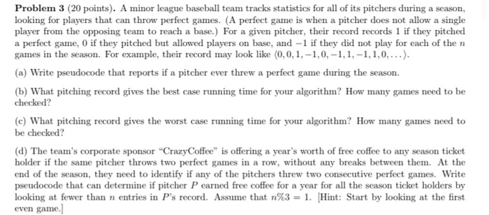 Solved Problem 3 (20 points). A minor league baseball team | Chegg.com