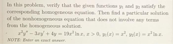 Solved In this problem, verify that the given functions yi | Chegg.com