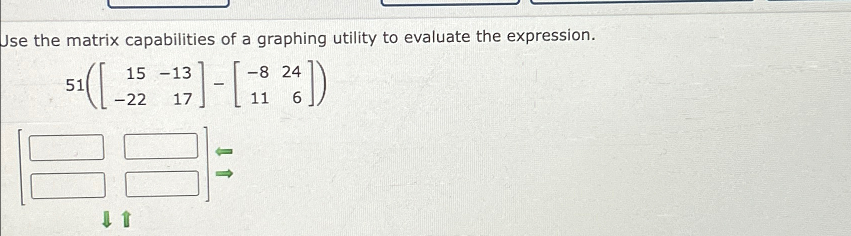 Solved Use the matrix capabilities of a graphing utility to | Chegg.com