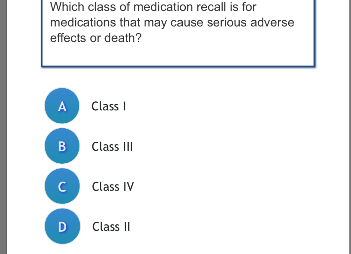 Solved Which class of medication recall is for medications | Chegg.com