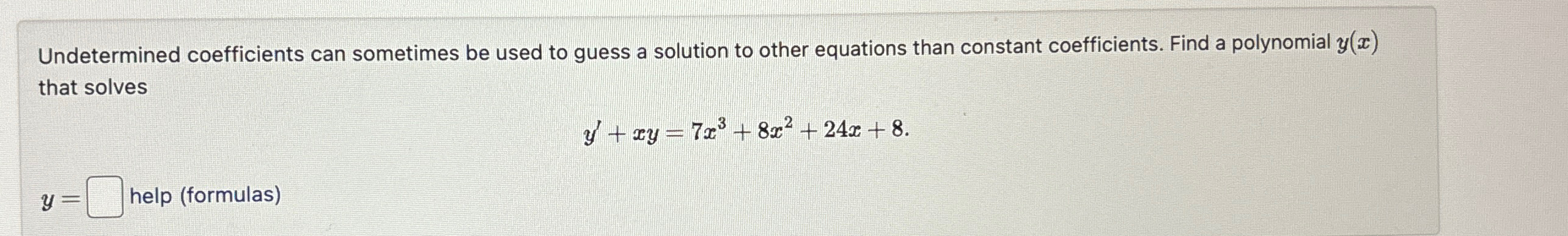 Solved Undetermined coefficients can sometimes be used to | Chegg.com