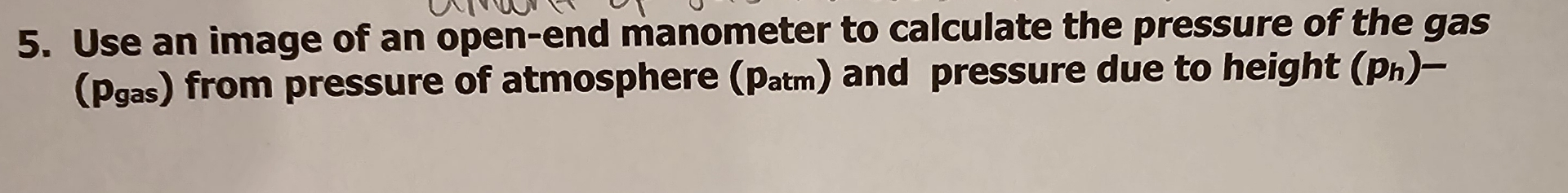Solved Use an image of an open-end manometer to calculate | Chegg.com