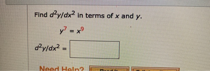 Solved Find d2y/dx2 in terms of x and y. y? = x d2y/dx2 = | Chegg.com