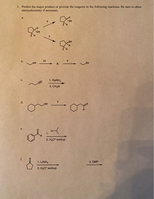 Solved 3. Predict the major product or provide the reagents | Chegg.com