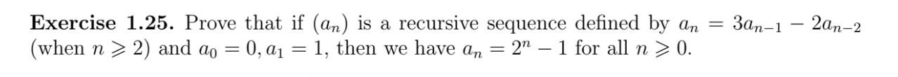 Solved Exercise 1.25. Prove that if (an) is a recursive | Chegg.com