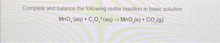 Complete and balance the following redox reaction in | Chegg.com