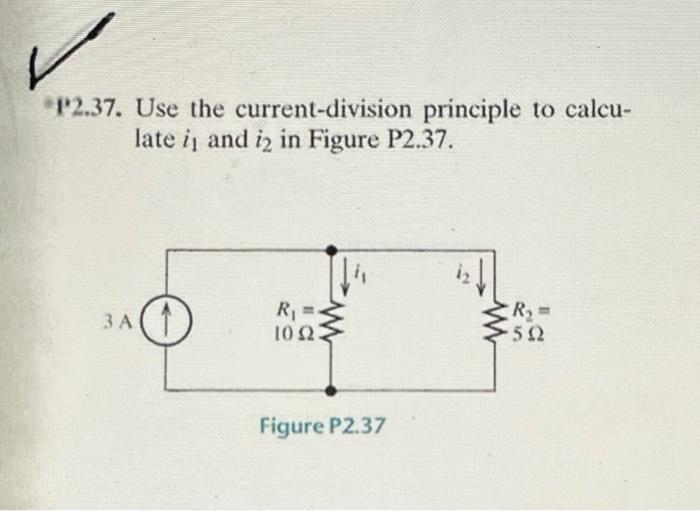 Solved 2.37. Use the current-division principle to calculate | Chegg.com
