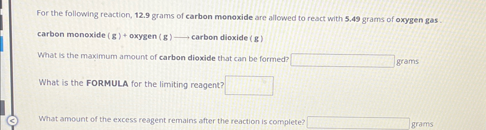 Solved For the following reaction, 12.9 ﻿grams of carbon | Chegg.com