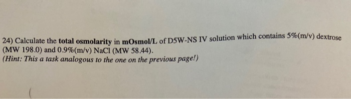 24) Calculate the total osmolarity in mOsmol/L of | Chegg.com