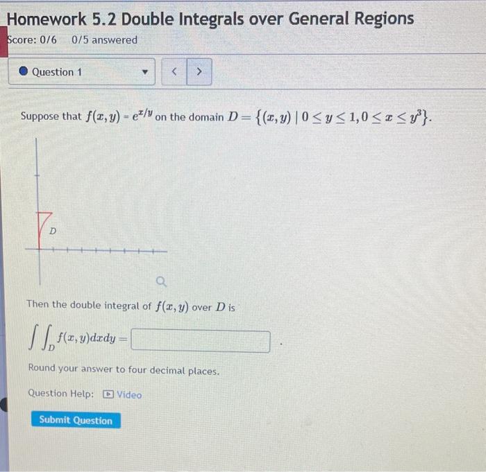 Solved Homework 5.2 Double Integrals over General Regions | Chegg.com