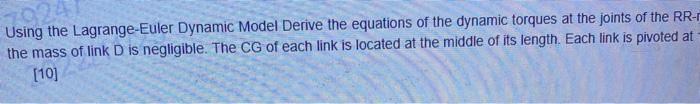 Using the Lagrange-Euler Dynamic Model Derive the | Chegg.com