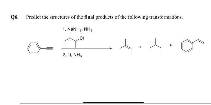 Solved 6. Predict the structures of the final products of | Chegg.com