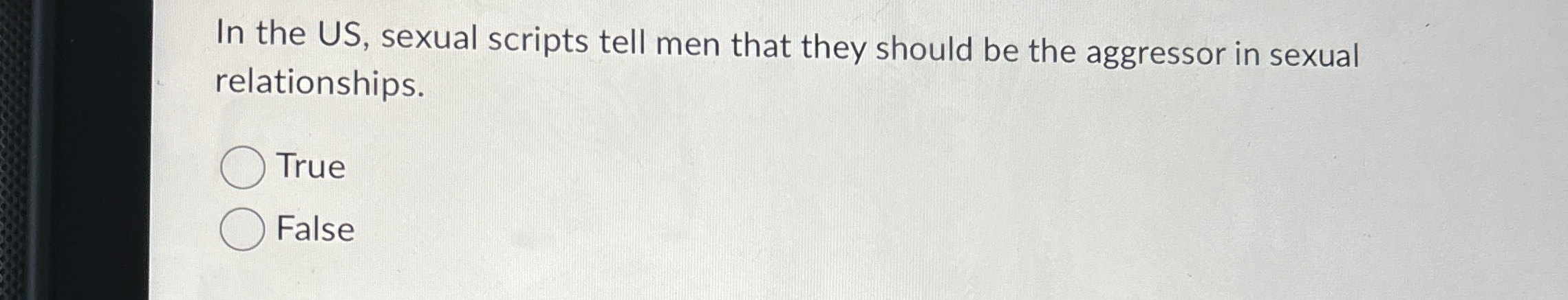 Solved In the US, ﻿sexual scripts tell men that they should | Chegg.com