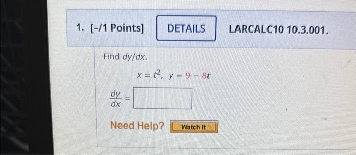 Solved Find dy/dx. x=t2,y=9−8tdxdy=Find dy/dx. | Chegg.com