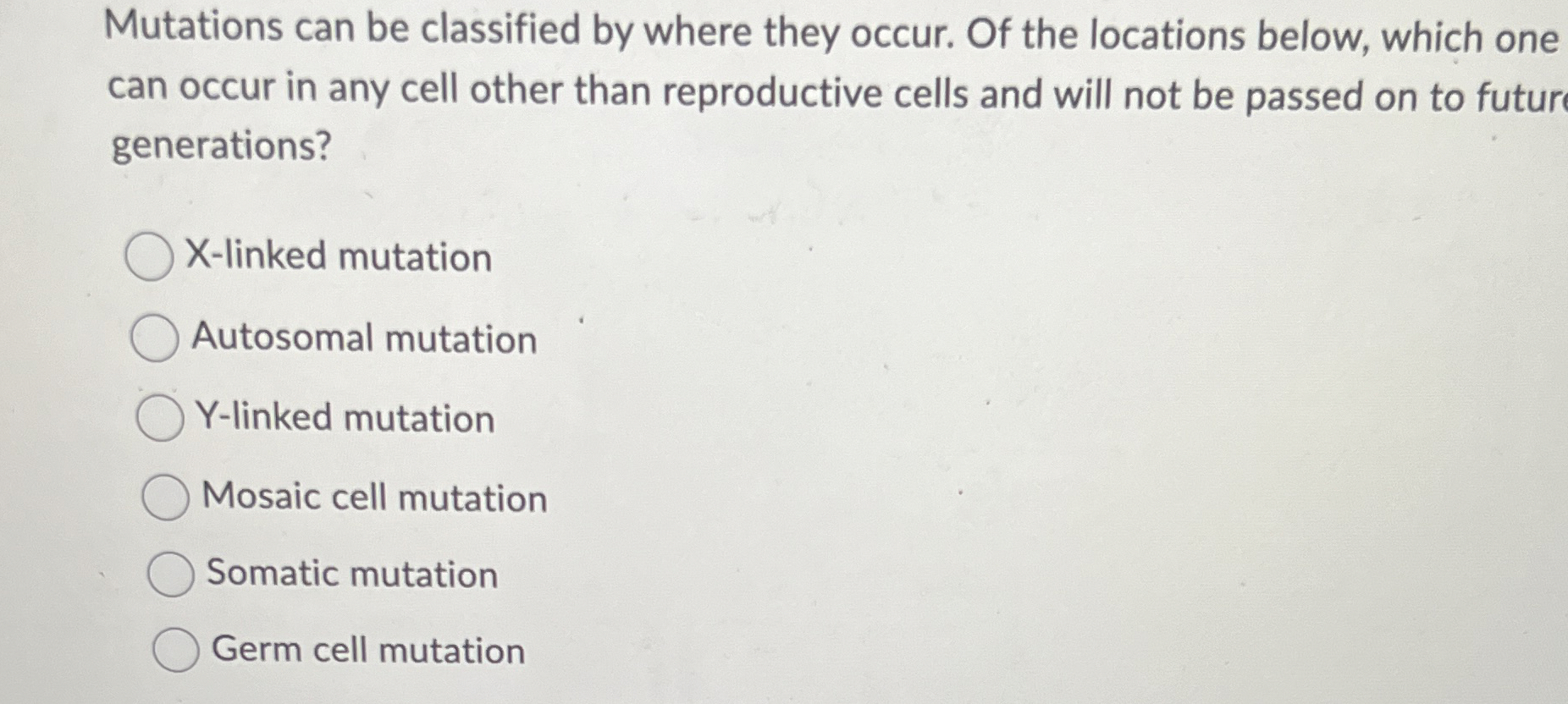 Solved Mutations can be classified by where they occur. Of | Chegg.com