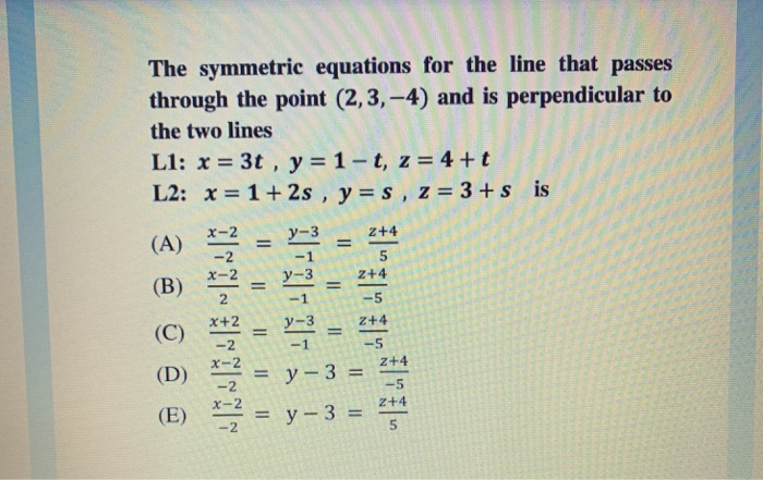 Solved The symmetric equations for the line that passes | Chegg.com