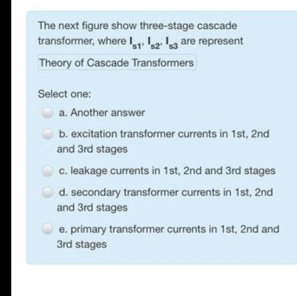 Solved The Next Figure Show Three Stage Cascade Transformer