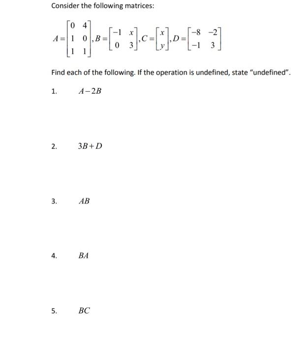 Solved Consider the following matrices: | Chegg.com