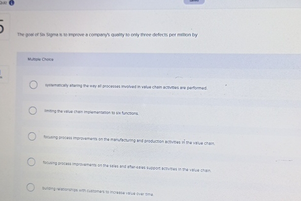 Solved The Goal Of Sex Sigma Is To Improve A Companys
