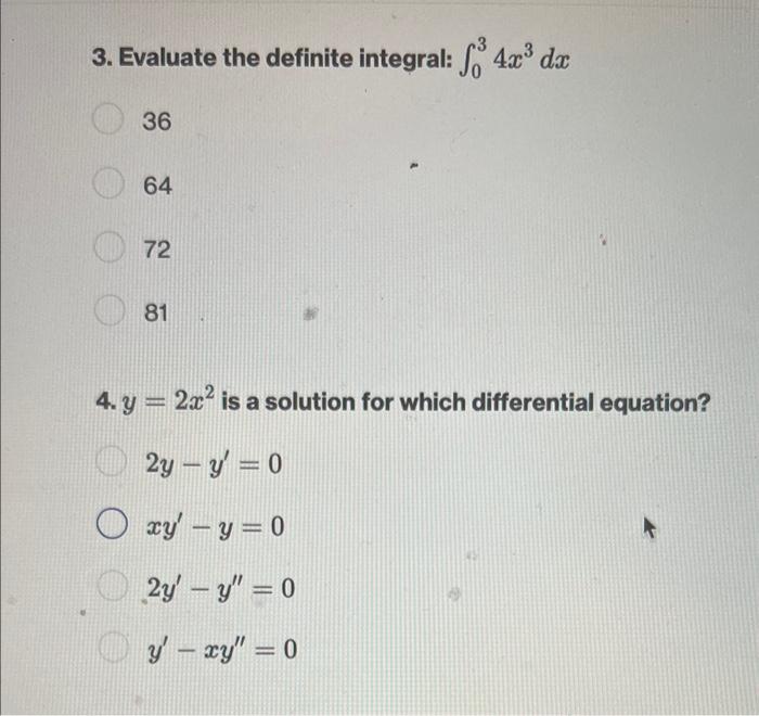 Solved 3. Evaluate the definite integral: ∫034x3dx 36 64 72 | Chegg.com