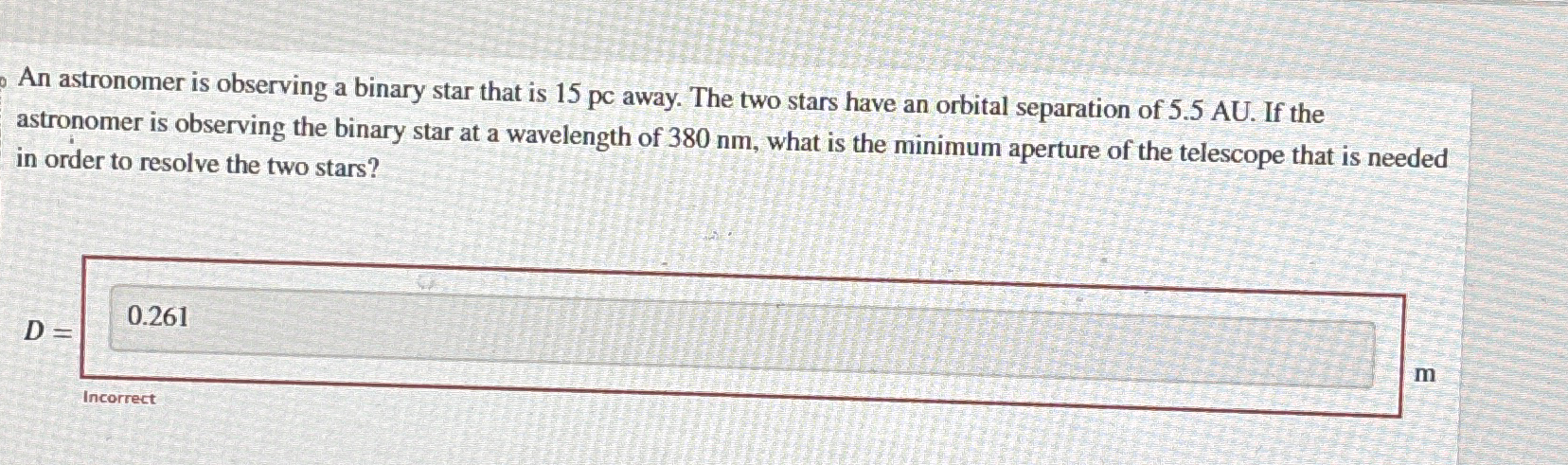Solved An astronomer is observing a binary star that is 15pc | Chegg.com