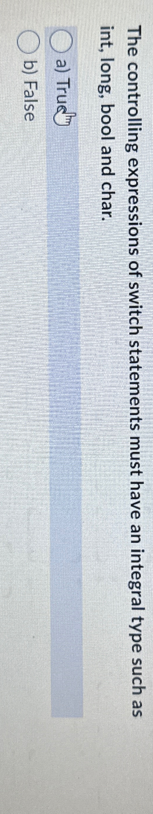 Solved The controlling expressions of switch statements must | Chegg.com