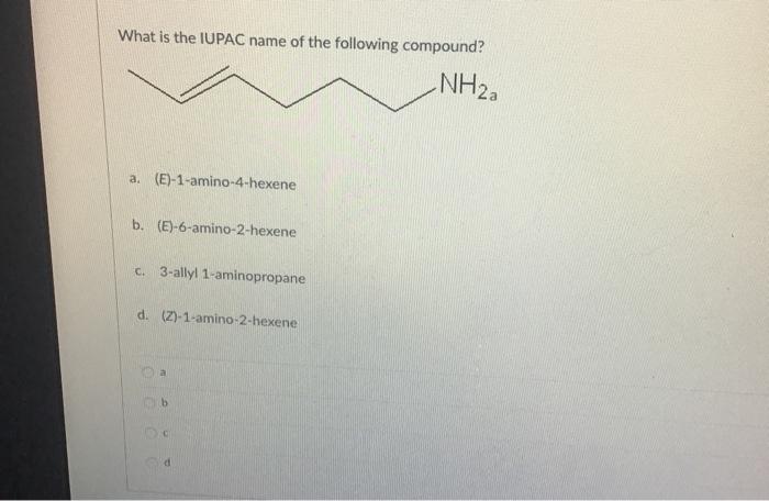 Solved What is the IUPAC name of the following compound? NH2 | Chegg.com