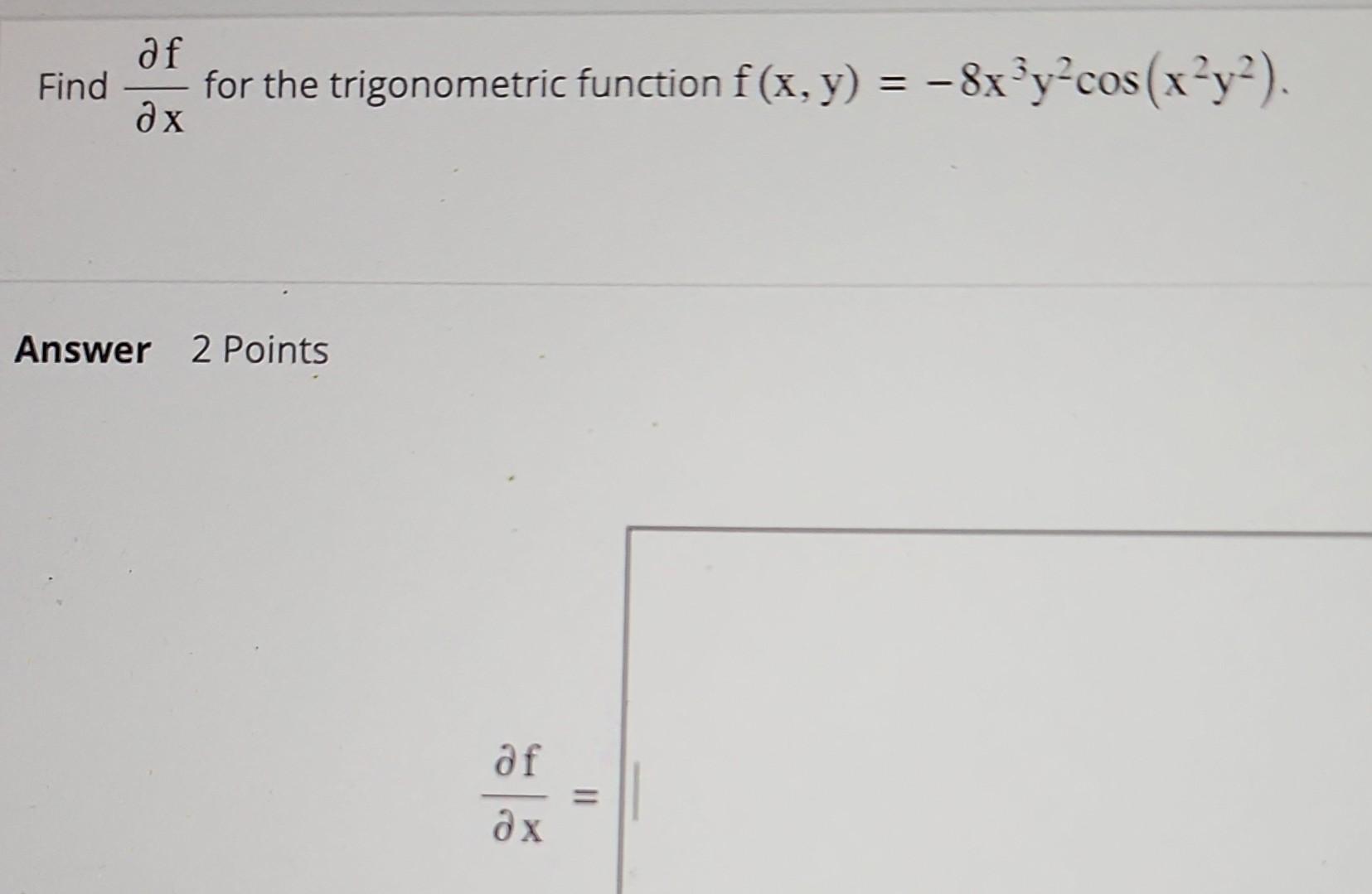 Solved Find ∂x∂f for the trigonometric function | Chegg.com
