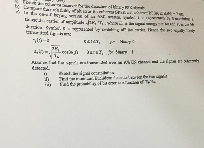 Solved Sketch the coherent receiver for the detection of | Chegg.com