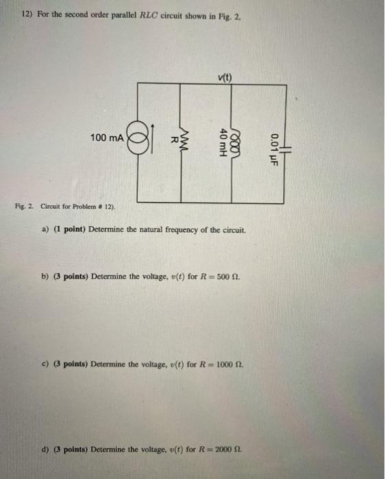 Solved 12) For the second order parallel RLC circuit shown | Chegg.com