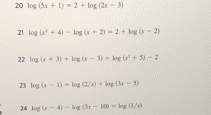 Solved 20 log (5x + 1) = 2 + log (2x - 3) 21 log (x2 + 4) – | Chegg.com