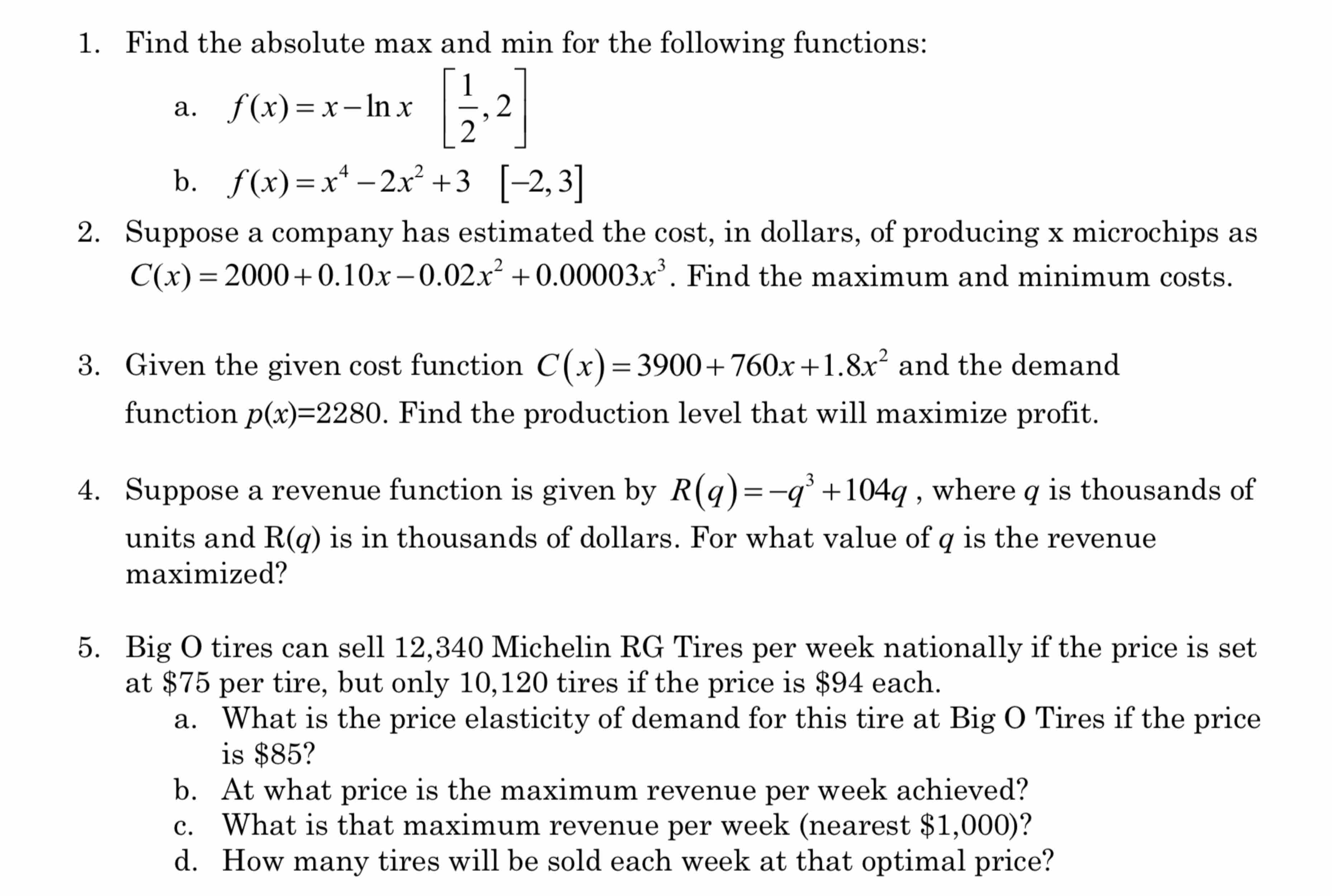 Solved Find the absolute max and min for the following | Chegg.com