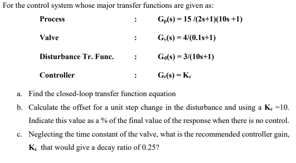 Solved For the control system whose major transfer functions | Chegg.com
