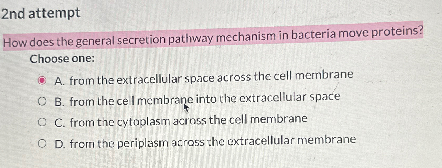 Solved 2nd ﻿attemptHow does the general secretion pathway | Chegg.com