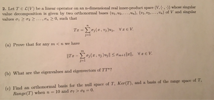 Solved 2 Let T E Cv Be A Linear Operator On An 