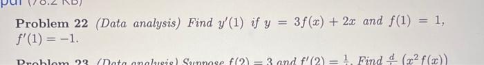 Solved Problem 22 (Data analysis) Find y′(1) if y=3f(x)+2x | Chegg.com