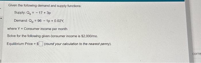 Solved Given the following demand and supply functions: | Chegg.com