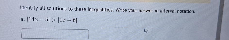 Solved Identify all solutions to these inequalities. Write | Chegg.com