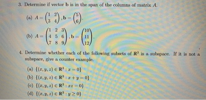 Solved 3. Determine if vector b is in the span of the | Chegg.com