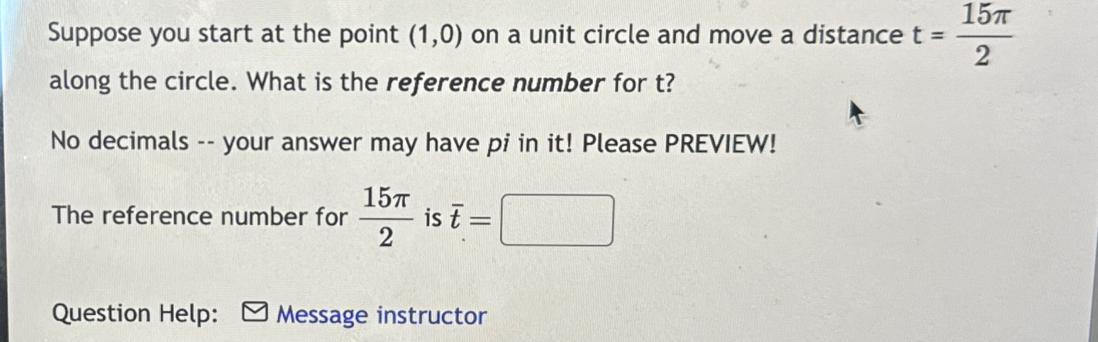 Solved Suppose you start at the point (1,0) ﻿on a unit | Chegg.com