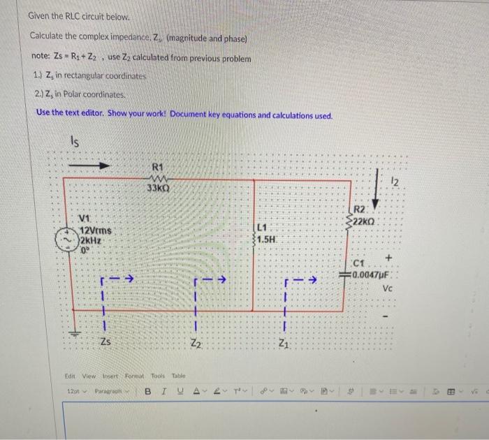 Solved Given the RLC circuit below. Calculate the complex | Chegg.com