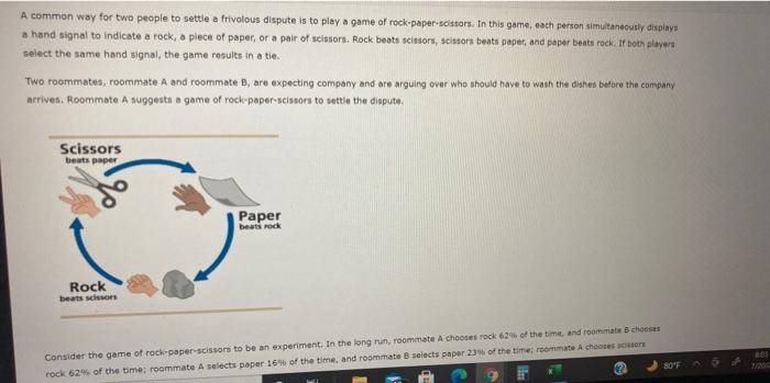 Solved A common way for two people to settle a frivolous | Chegg.com