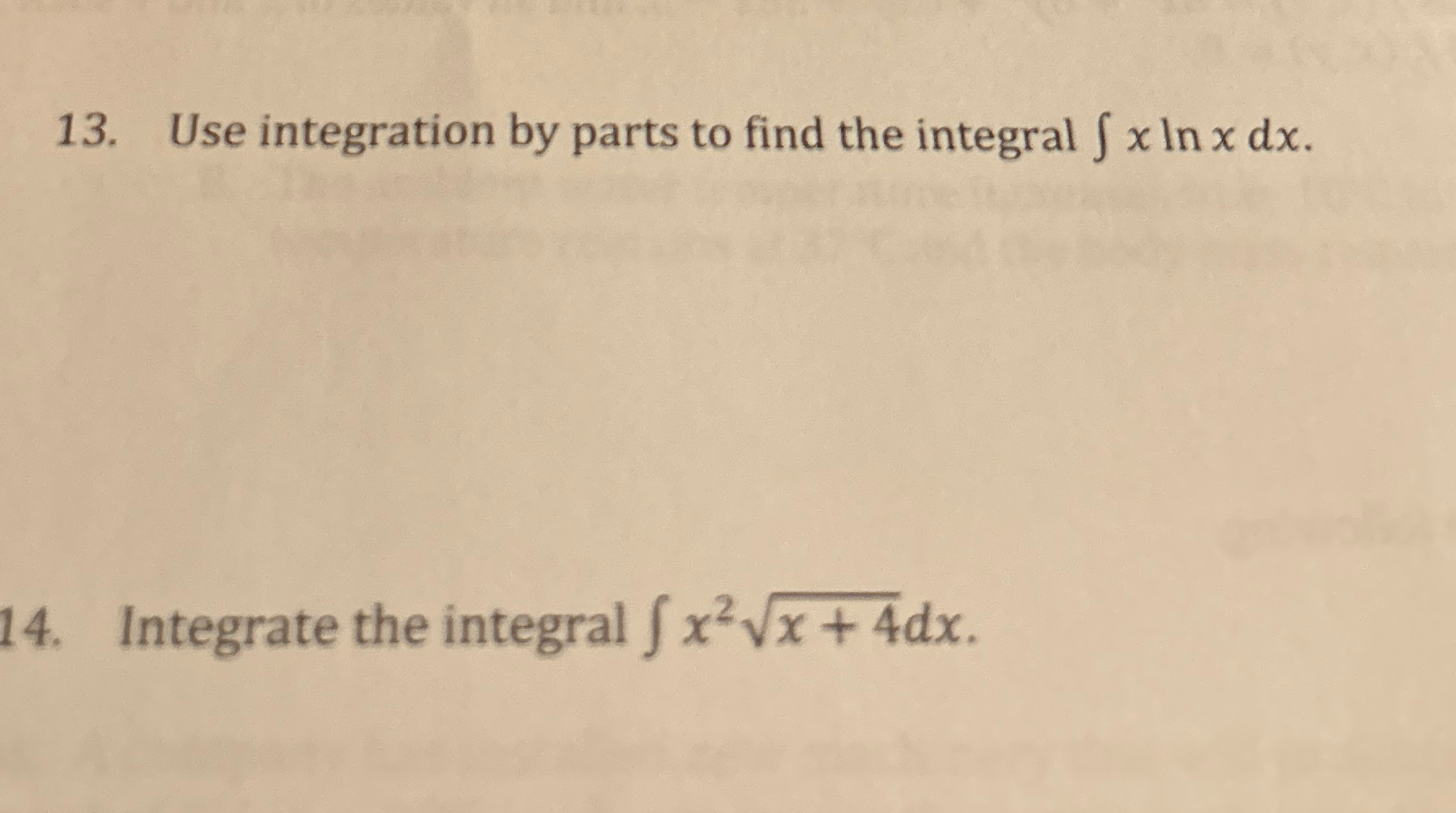 Solved Use integration by parts to find the integral | Chegg.com