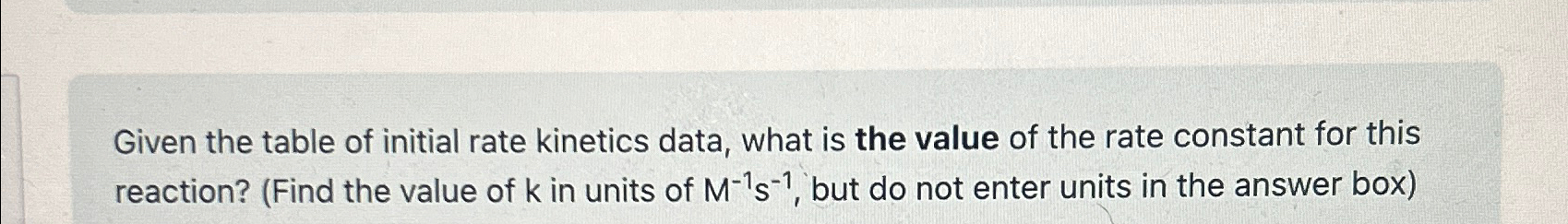 Given the table of initial rate kinetics data, what | Chegg.com