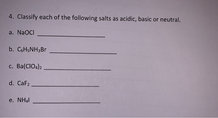 Solved 4. Classify each of the following salts as acidic, | Chegg.com