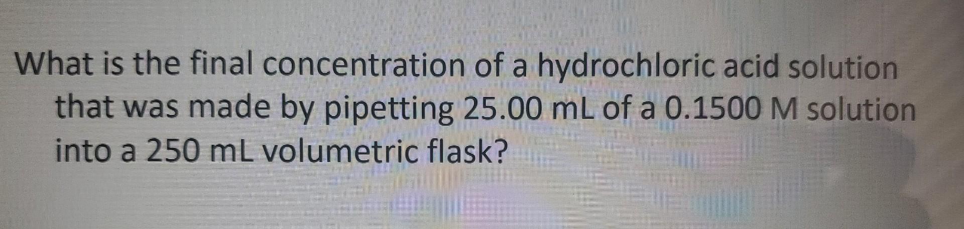 Solved What is the final concentration of a hydrochloric | Chegg.com
